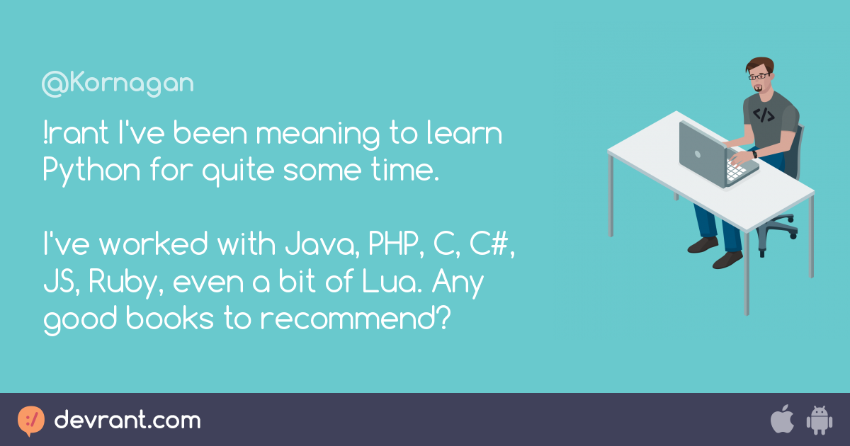 Book Rant Ive Been Meaning To Learn Python For Quite Some Time Ive Worked With Java Php