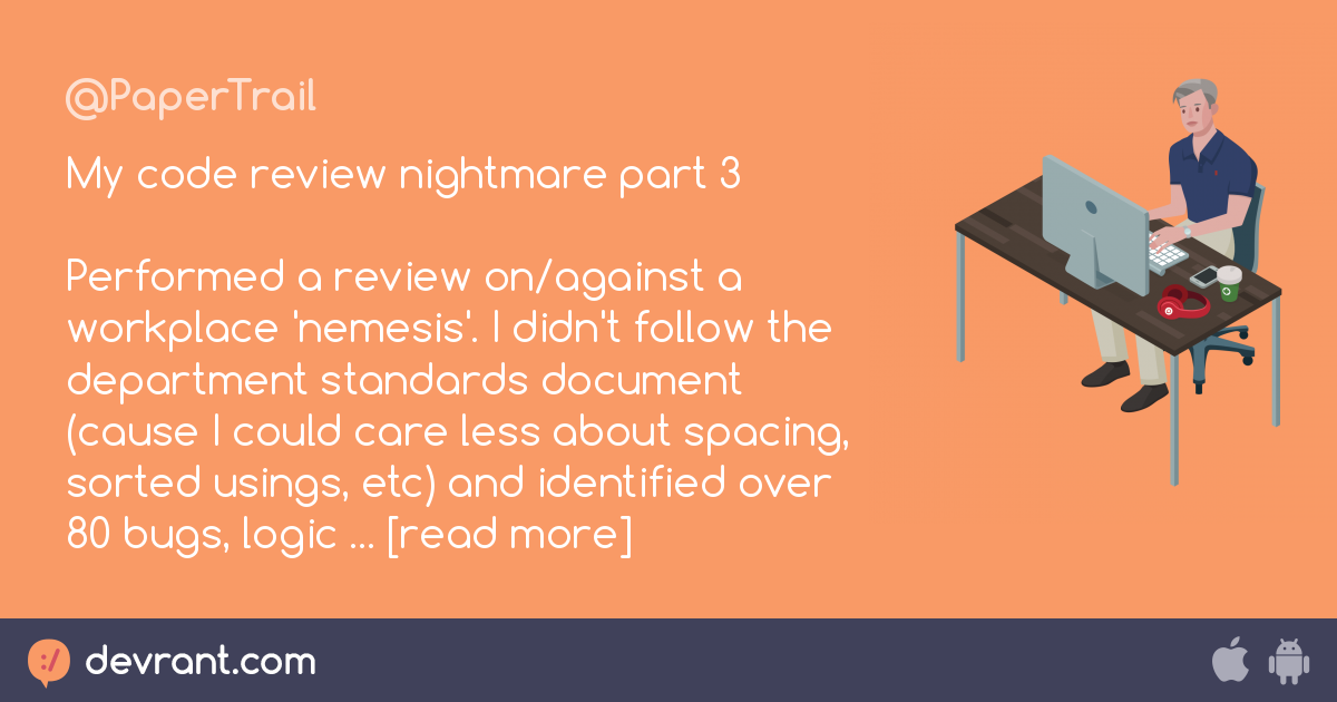 Your code review nightmare? - devRant