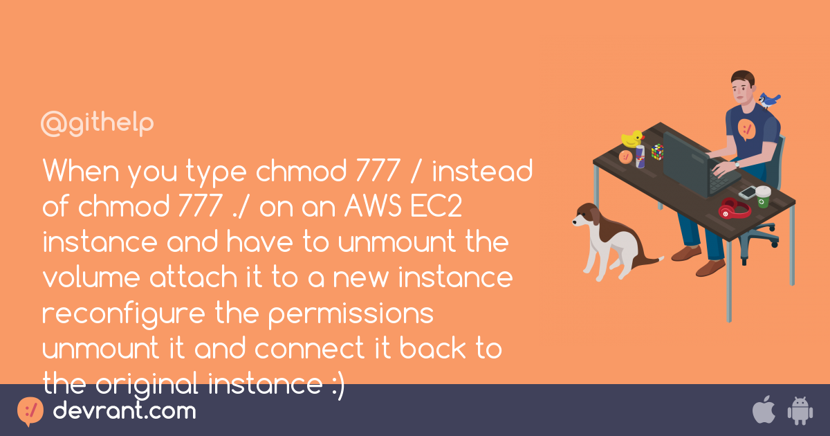 noob - When you type chmod 777 / instead of chmod 777 ./ on an AWS EC2 ...