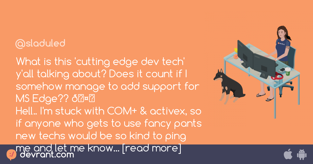 Tips for learning cutting edge dev tech? - devRant