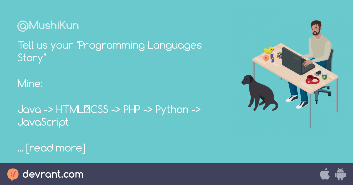 Tell Us Your Programming Languages Story Mine Java Html&css Php Python Javascri