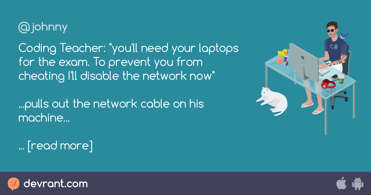 Worst dev/CS teacher experience? - devRant