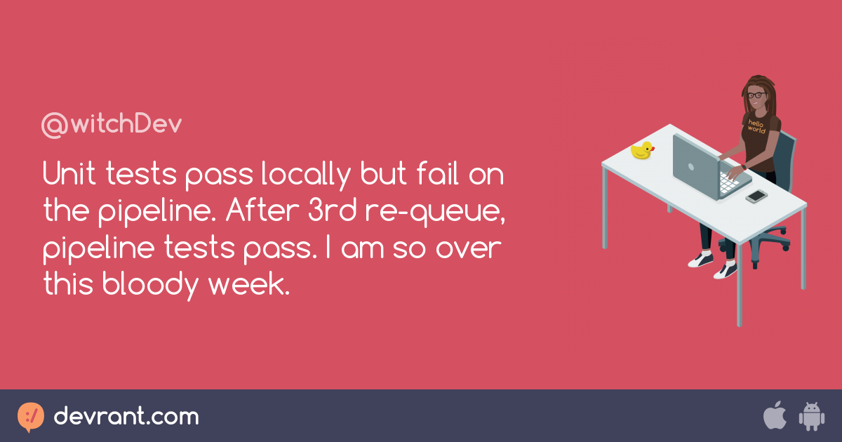 Testing Unit Tests Pass Locally But Fail On The Pipeline After 3rd Re Queue Pipeline Tests