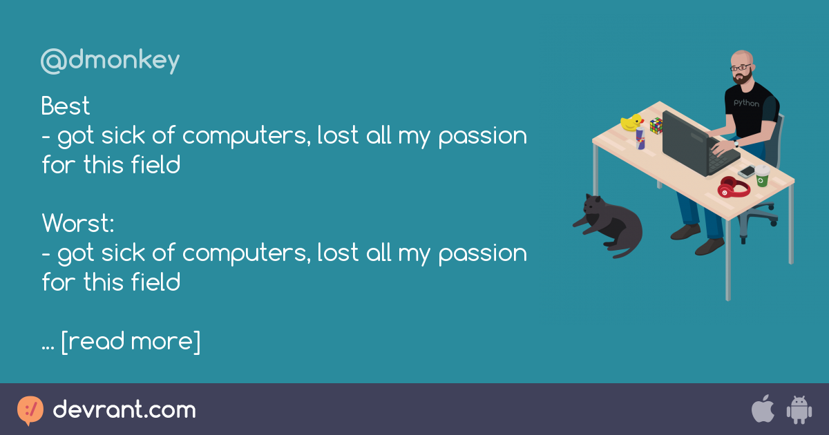 Best/worst dev experience of 2021? - devRant