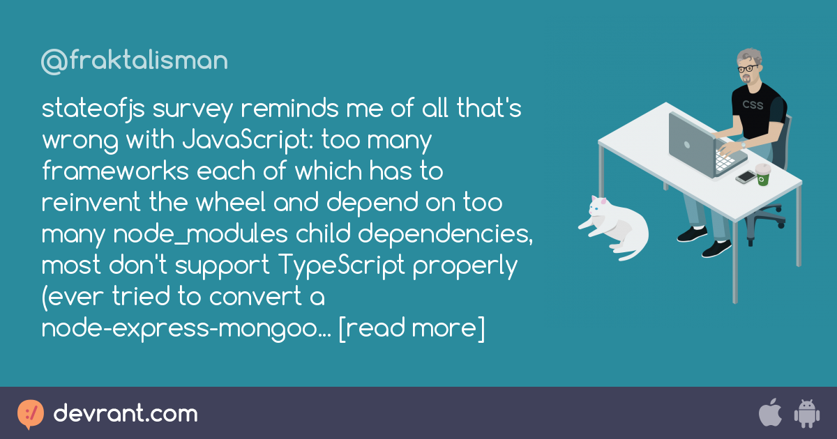 stateofjs - stateofjs survey reminds me of all that's wrong with JavaScript: too many frameworks ...