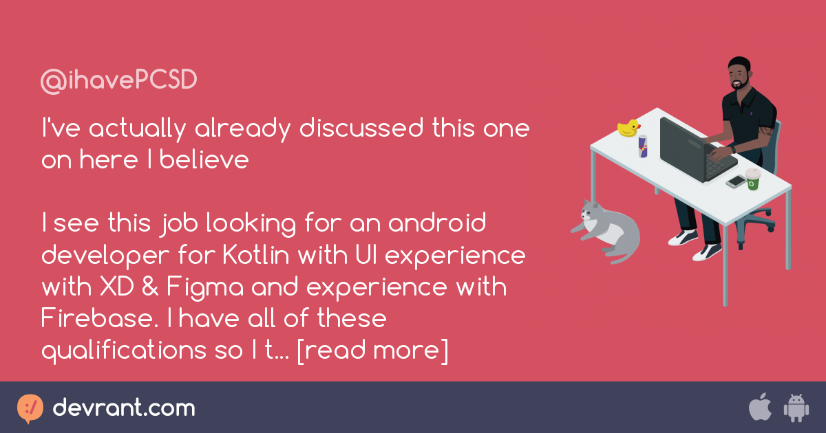 Most upsetting interview rejection? - devRant