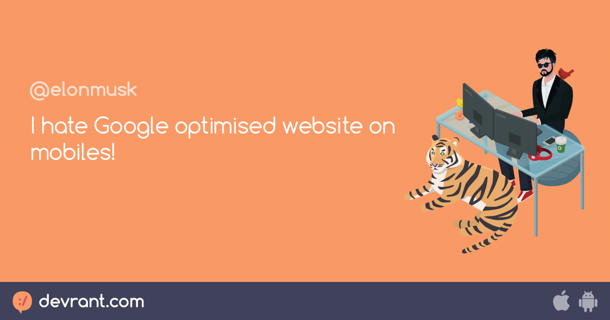 google! - I hate Google optimised website on mobiles! - devRant