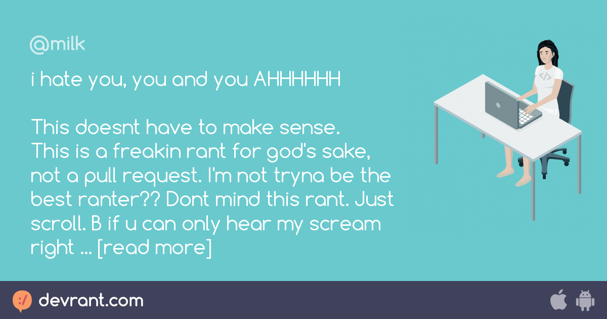 why life gotta be so complicated - i hate you, you and you AHHHHHH This doesnt have to make ...