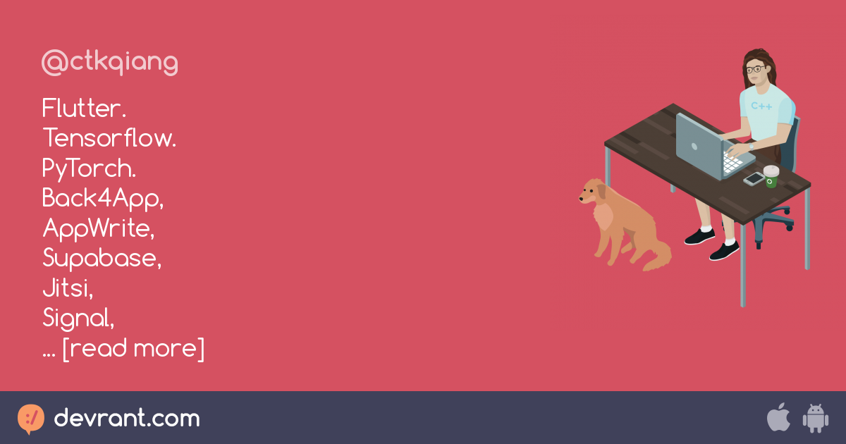 Open source project you use the most? - devRant