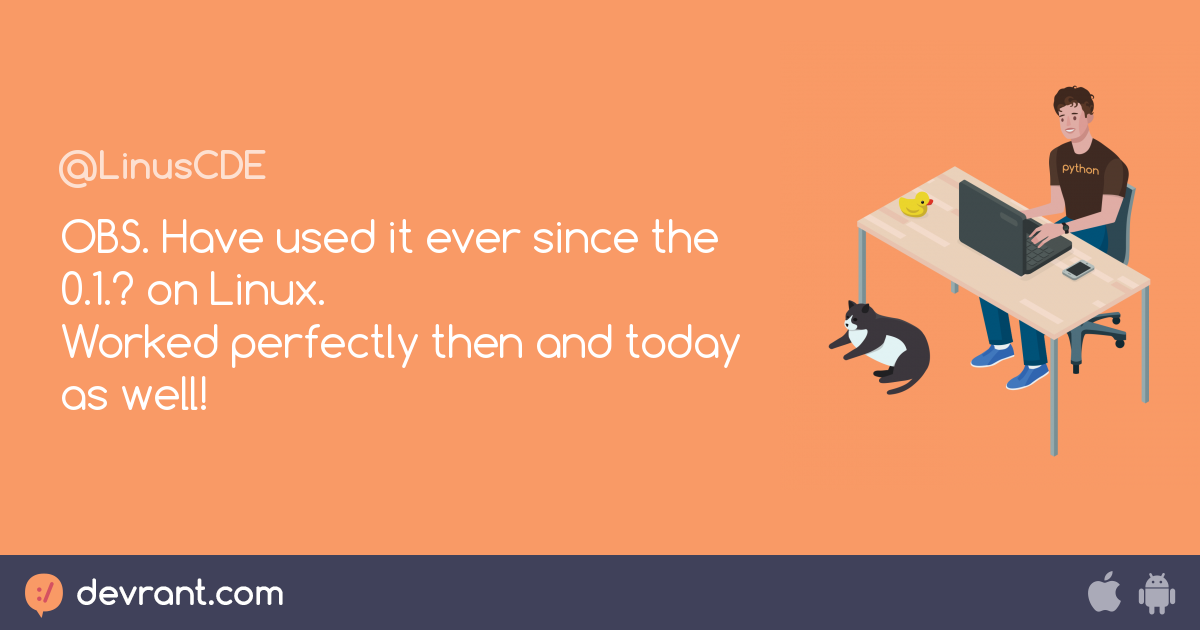 Open source project you use the most? - devRant