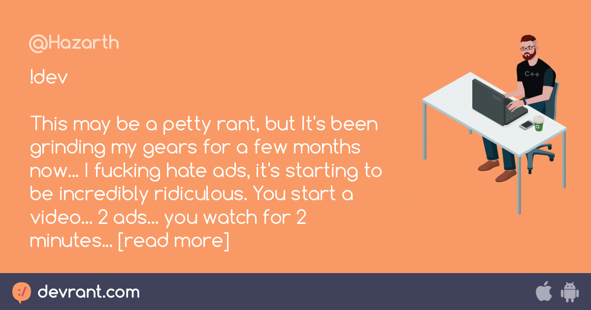 stupid - !dev This may be a petty rant, but It's been grinding my gears for a few months now ...