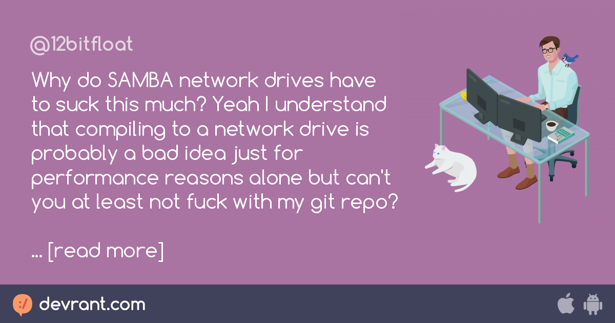 samba - Why do SAMBA network drives have to suck this much? Yeah I ...