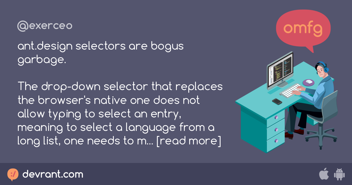 js - ant.design selectors are bogus garbage. The drop-down selector that replaces the browser's ...