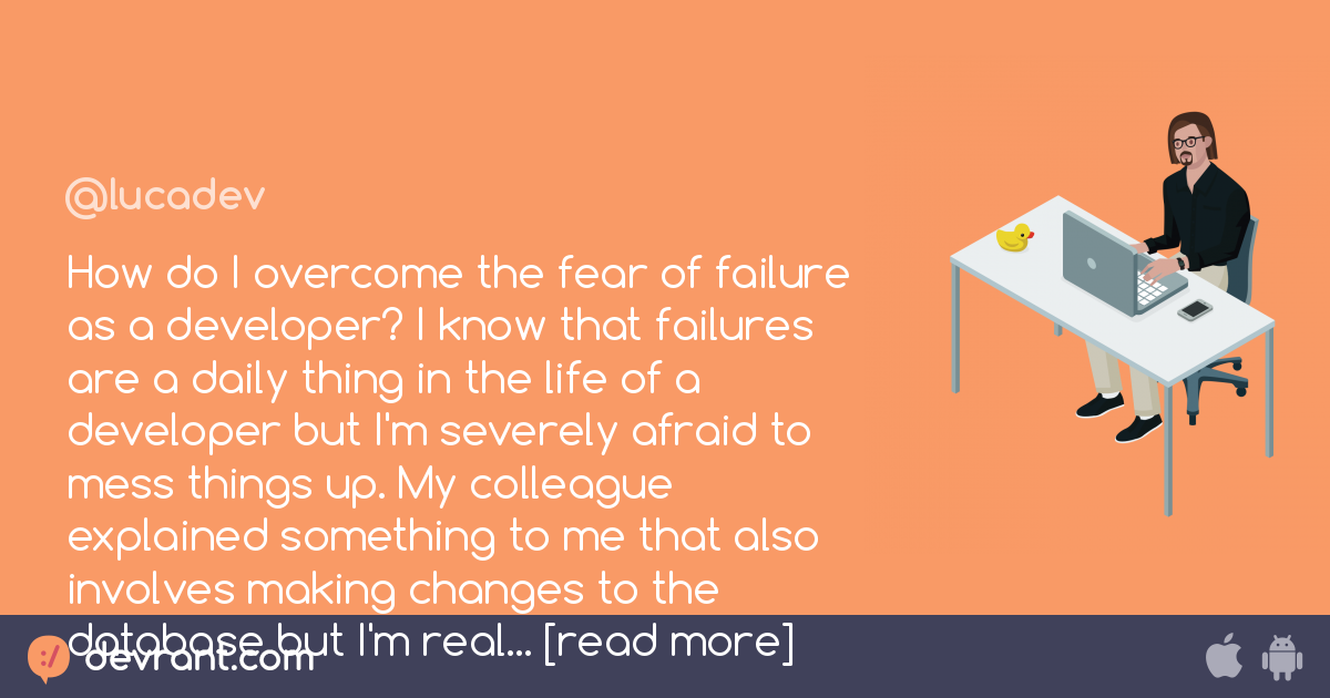 junior developer - How do I overcome the fear of failure as a developer ...