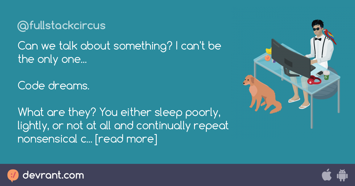 code dreams - Can we talk about something? I can't be the only one... Code dreams. What are they ...