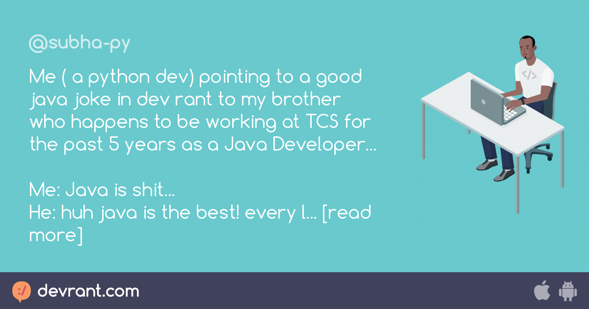 Java Me A Python Dev Pointing To A Good Java Joke In Dev Rant To 0516