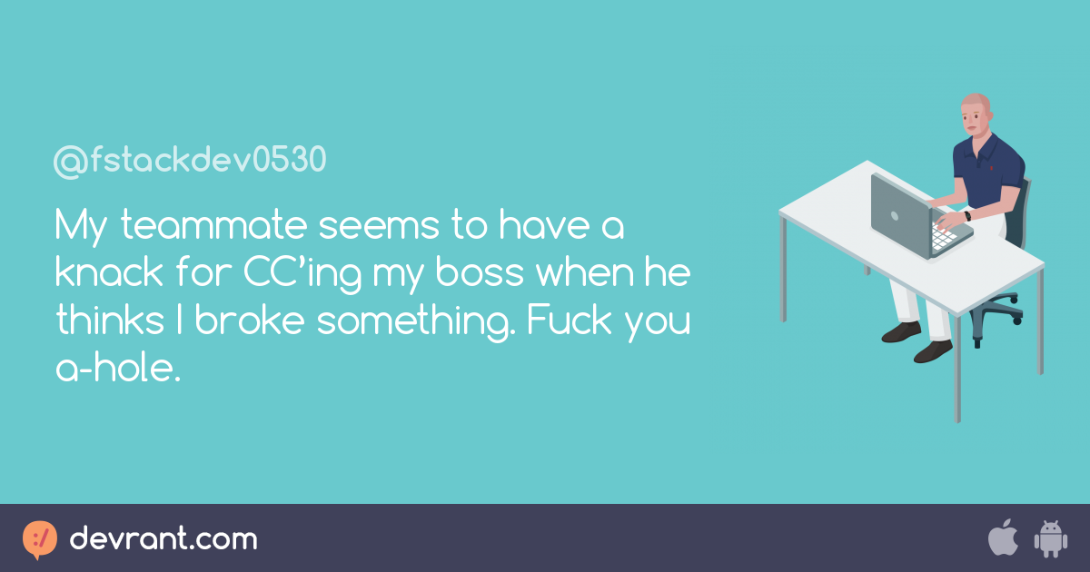 My teammate seems to have a knack for CC’ing my boss when he thinks I ...