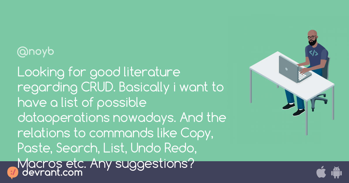 crud - Looking for good literature regarding CRUD. Basically i want to have a list of possible ...