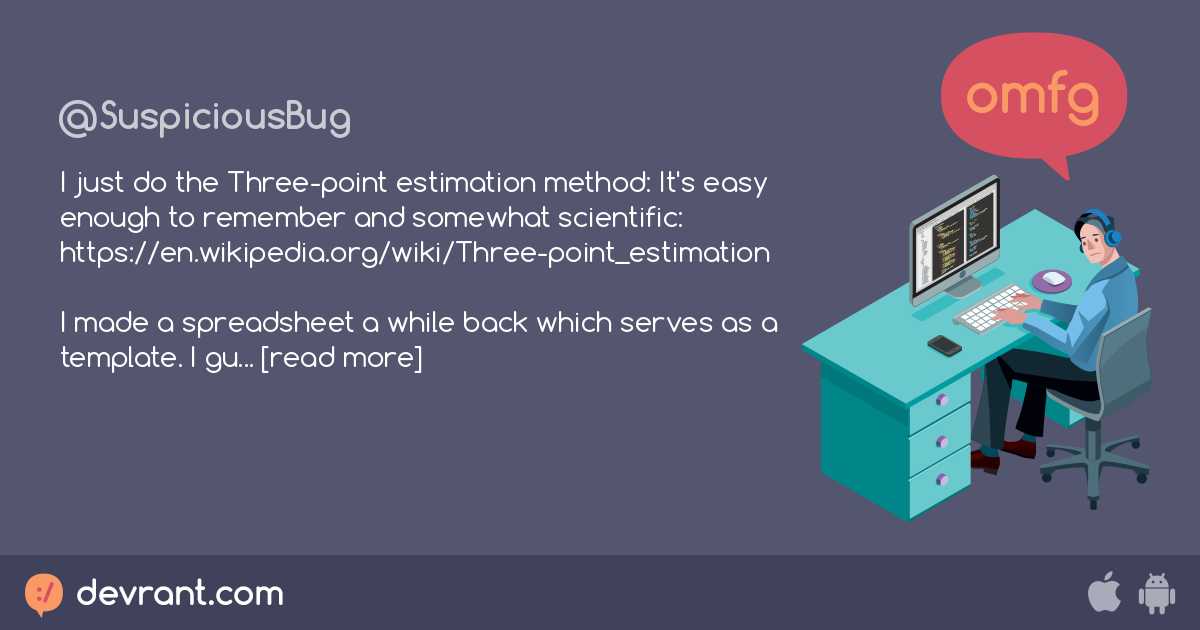 Best way to estimate dev project? - devRant