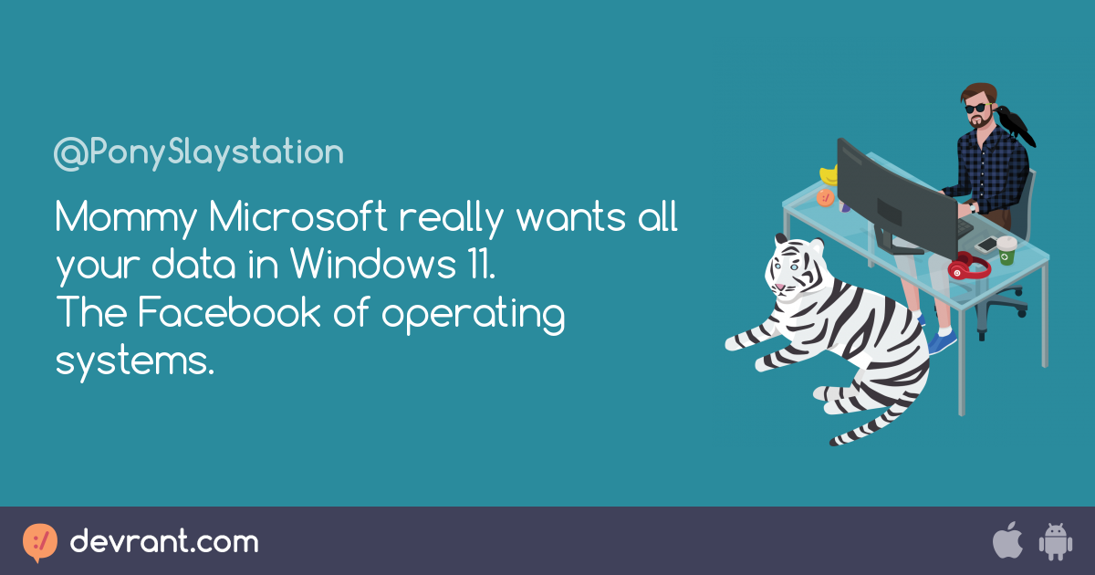 datacollection - Mommy Microsoft really wants all your data in Windows 11. The Facebook of ...