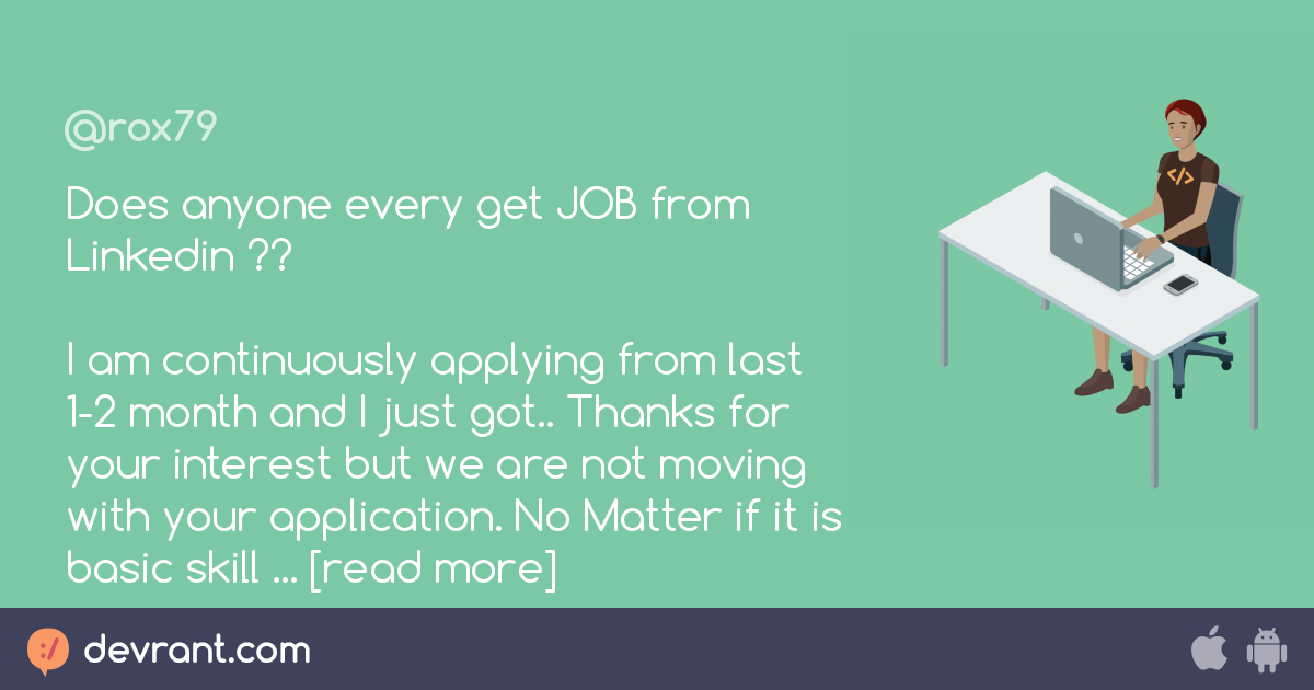 linkedin - Does anyone every get JOB from Linkedin ?? I am continuously applying from last 1-2 ...