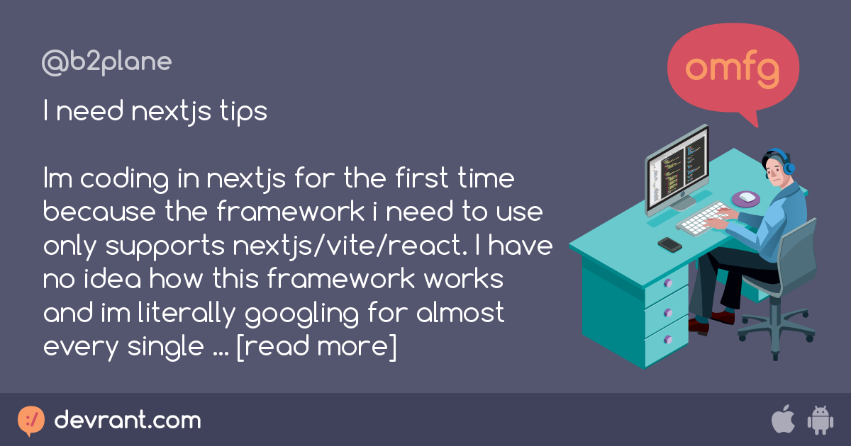 I Need Nextjs Tips Im Coding In Nextjs For The First Time Because The Framework I Need To Use