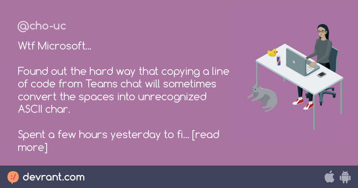 ms chat - Wtf Microsoft... Found out the hard way that copying a line ...