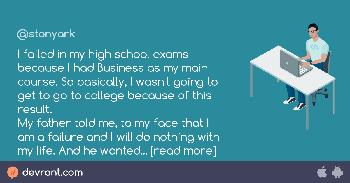 How has coding impacted your life? - devRant