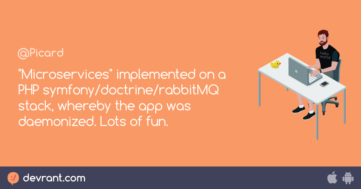 Worst dev technology you've used & why? - devRant