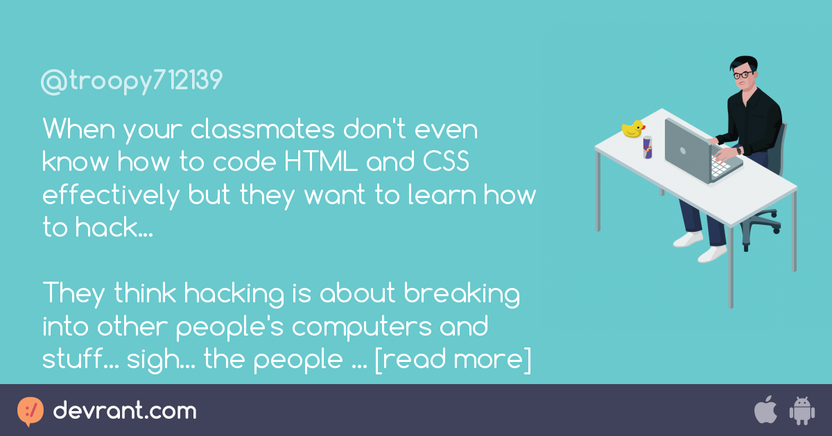When Your Classmates Dont Even Know How To Code Html And Css Effectively But They Want To Learn