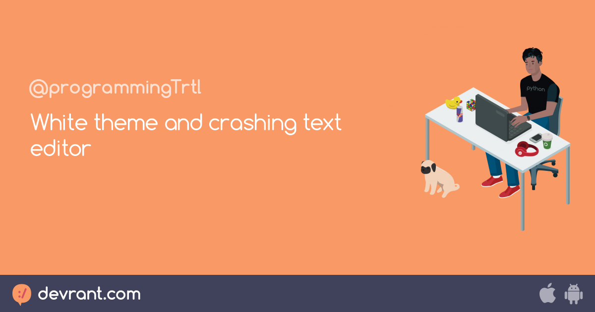 Worst dev technology you've used & why? - devRant