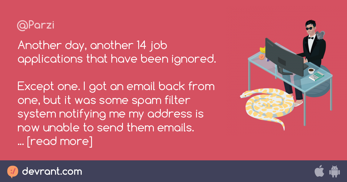 spam emails - Another day, another 14 job applications that have been ignored. Except one. I got ...