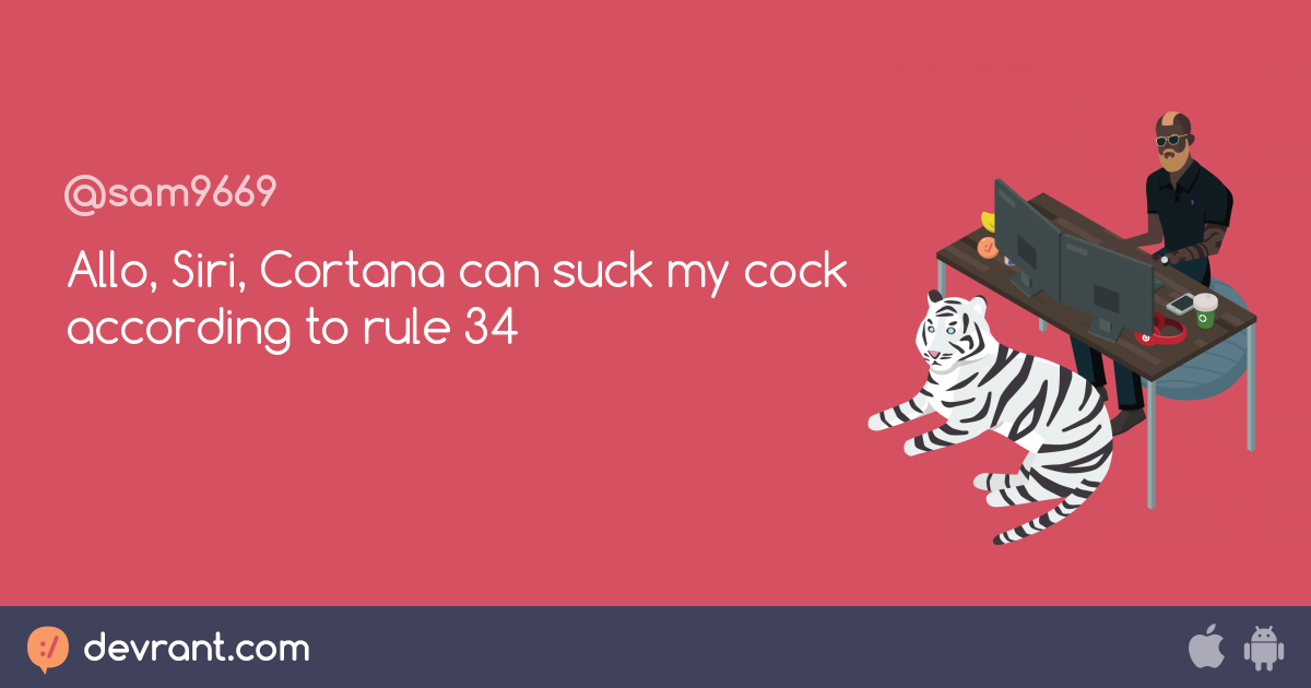 ファックアロ、シリ、コルタナ Allo Siri Cortana Can Suck My Cock According To Rule