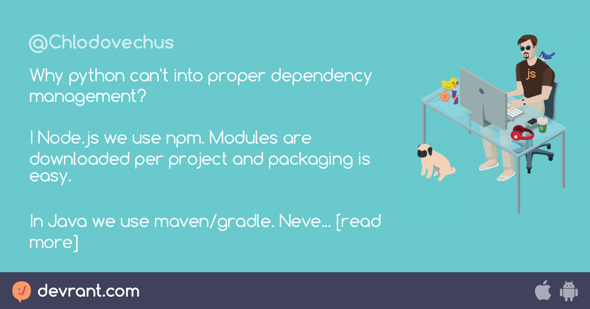 module - Why python can't into proper dependency management? I Node.js ... module - Why python can't into proper dependency management? I Node.js ...