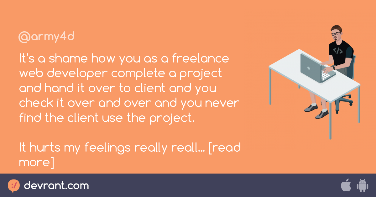 freelance - It's a shame how you as a freelance web developer complete a project and hand it ...