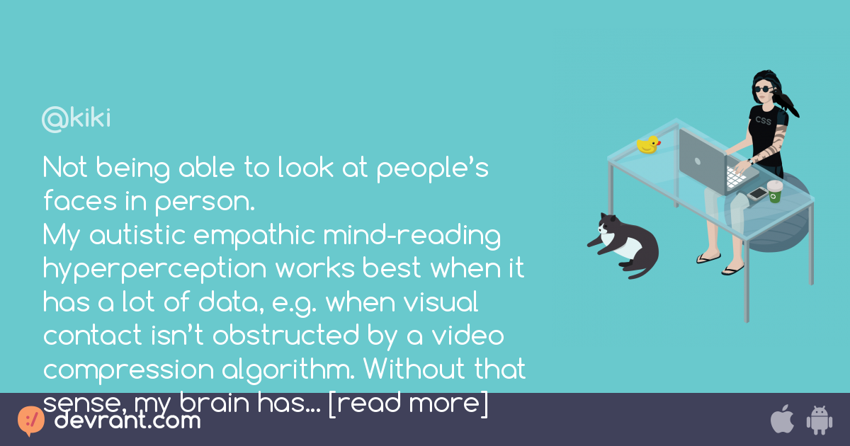 Least fav part of remote work? - devRant