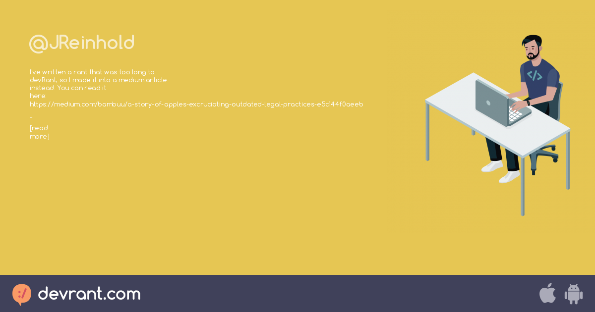 apple app store legal bullshit - I've written a rant that was too long to devRant, so I made it ...