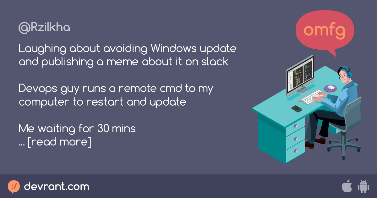Laughing about avoiding Windows update and publishing a meme about it ...