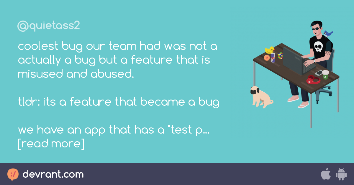 Coolest bug you've ever solved? - devRant