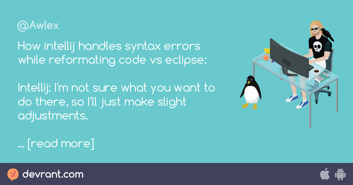 Eclipse How Intellij Handles Syntax Errors While Reformating Code Vs Eclipse Intellij Im