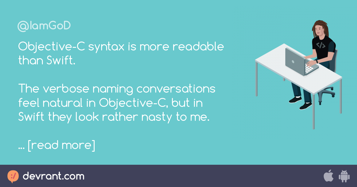 Objective C Objective C Syntax Is More Readable Than Swift The Verbose Naming Conversations