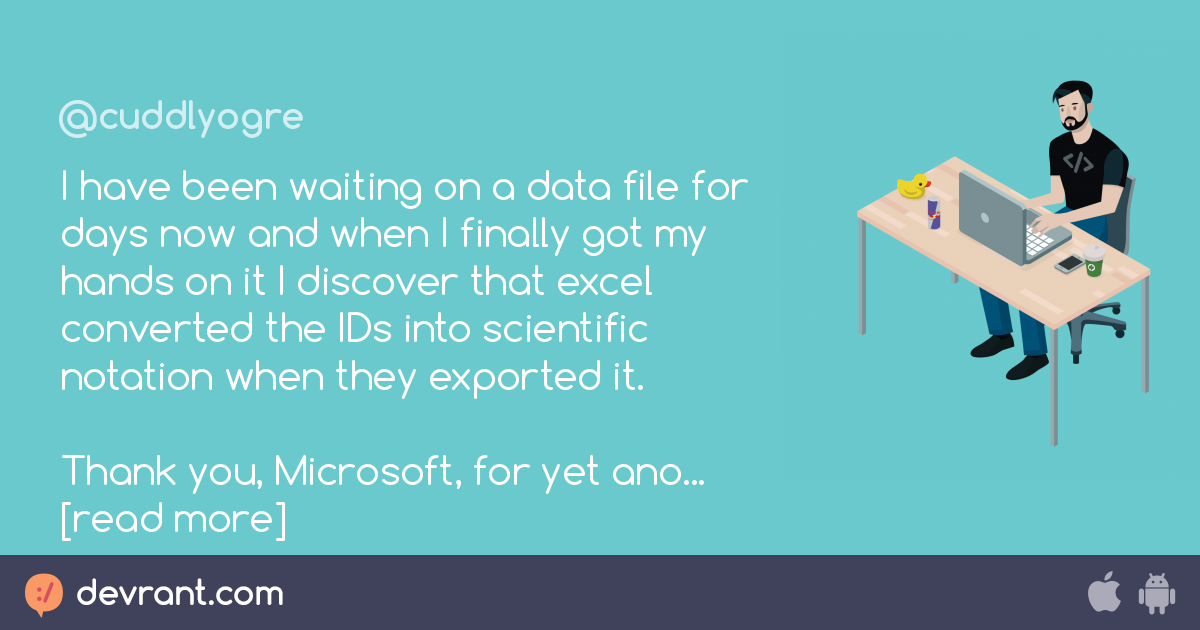 I have been waiting on a data file for days now and when I finally got my hands on it I discover ...